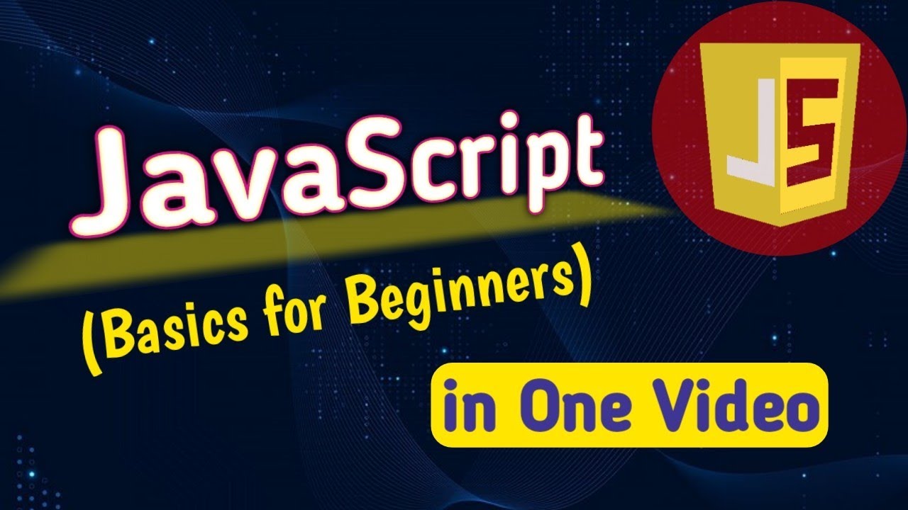 Javascript Basics For Beginners In One Video Codology World Youtube
