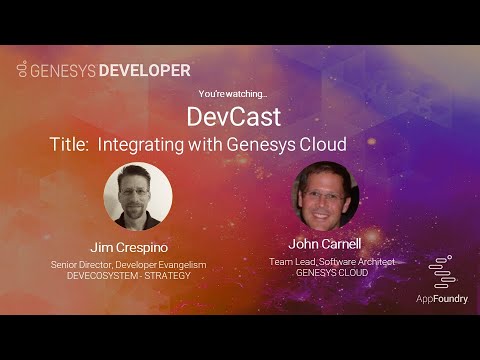 Devcast Tutorial 13 Integrating With Genesys Cloud Youtube