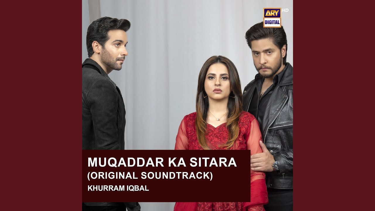 Muqaddar Ka Sitara Original Soundtrack Youtube