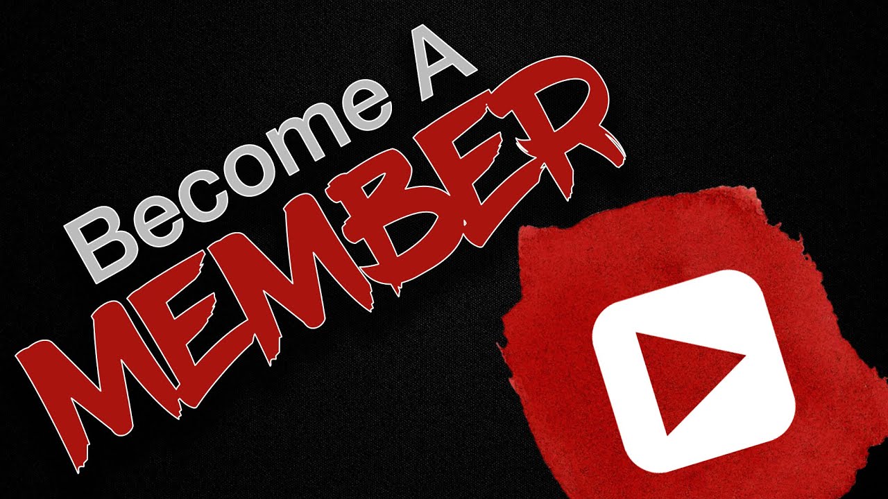 Become A Channel Member Youtube