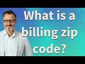 What Is A Billing Zip Code Science Whys Mp3 Music & Mp4 video downloads