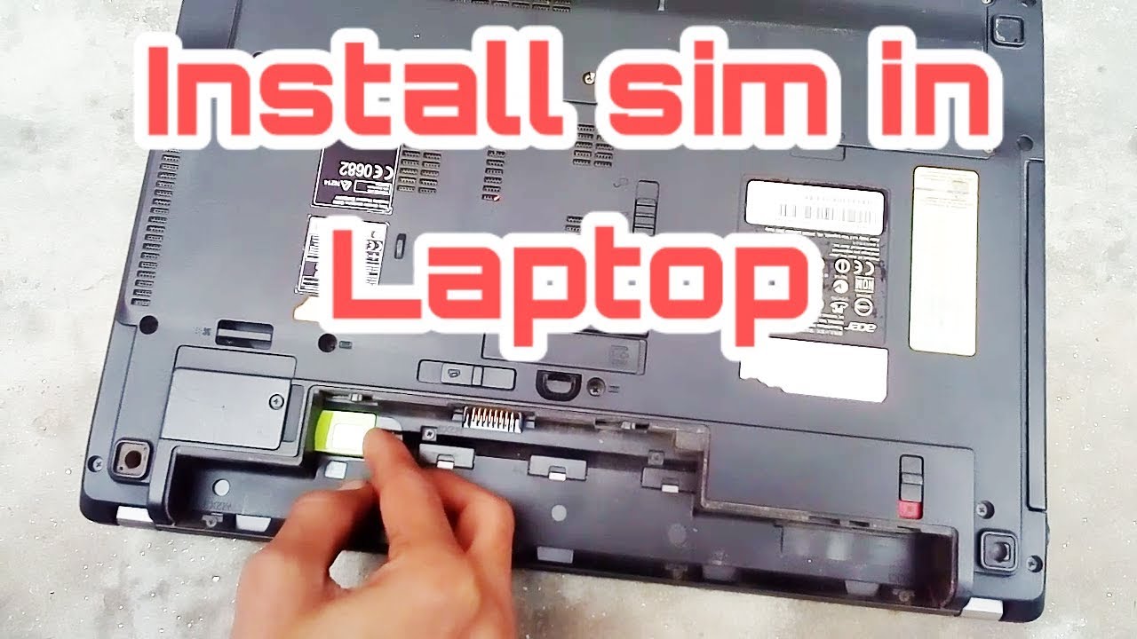 How To Insert Sim In Laptop How To Install Sim In Laptop How To