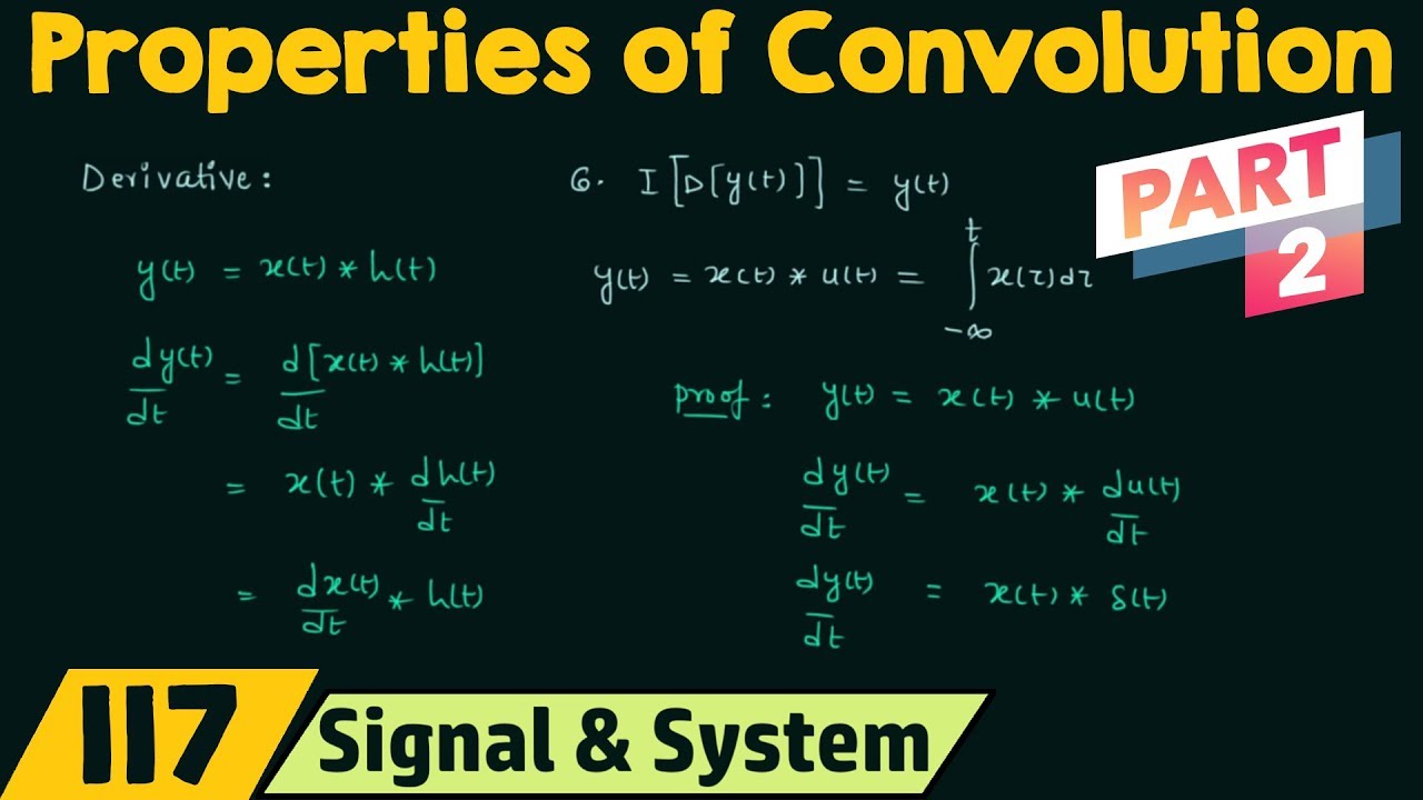Properties Of Convolution Part 2 Youtube