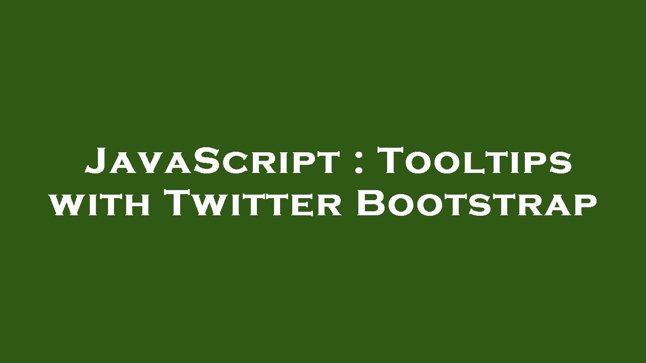 Javascript Tooltips With Twitter Bootstrap Youtube