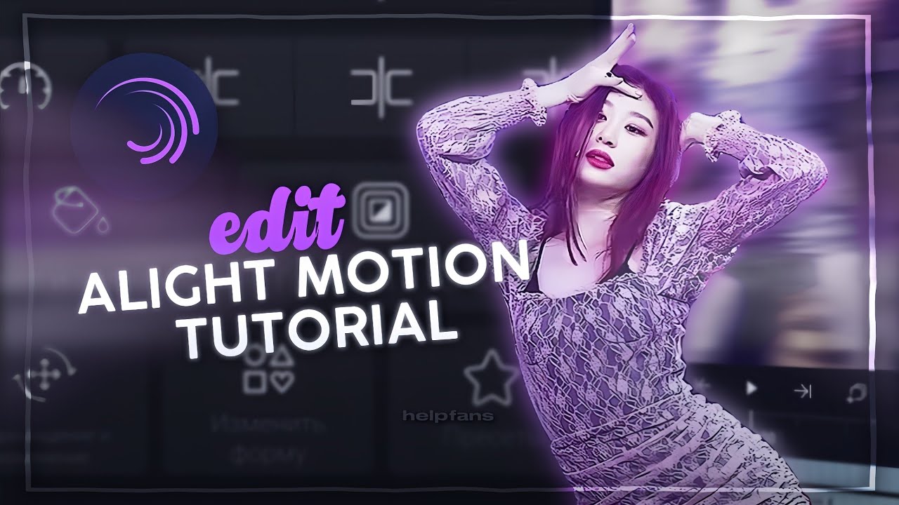 Alight Motion Edit Tutorial туториал на эдит в алайт моушен Youtube