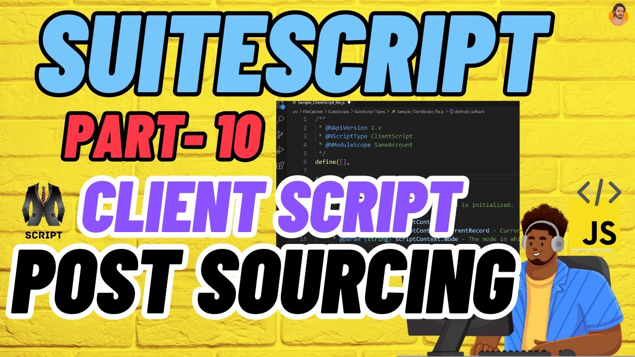 Suitescript Tutorial Client Script Postsourcing Netsuite Youtube