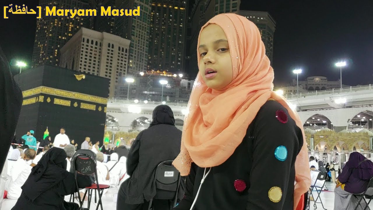 Umrah 2018 Maryam Masud Is Reciting Ayat Al Kursi At Masjid Al Haram