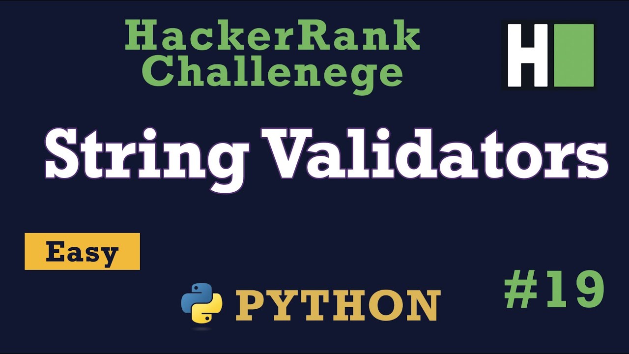 19 String Validator Hackerrank Python Solution Explained Youtube