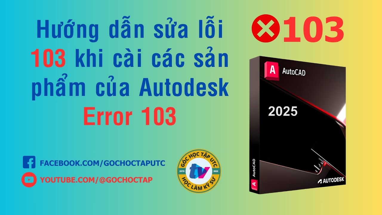 Autodesk Hæ á Ng Dáº N Sá A Lá I 103 Khi Cã I ä áº T Cã C Sáº N Pháº M Cá A Autodesk