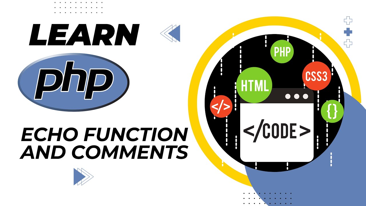 Php Echo Function And Comments A Beginner S Guide Youtube