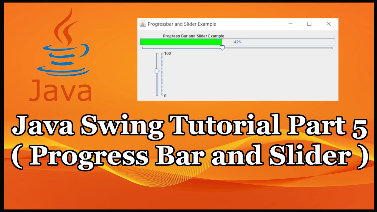 Java Gui Swing Tutorial Part 19 5 Slider And Progress Bar Youtube