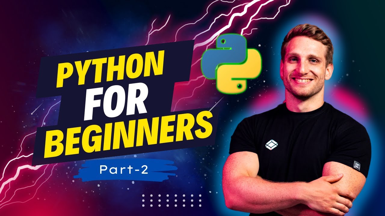 Python Tutorial For Beginners Part 2 Learn Python From Scratch