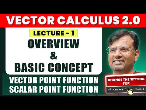 Vector Calculus 2 O Overview It S Basic Concept By Gp Sir Youtube