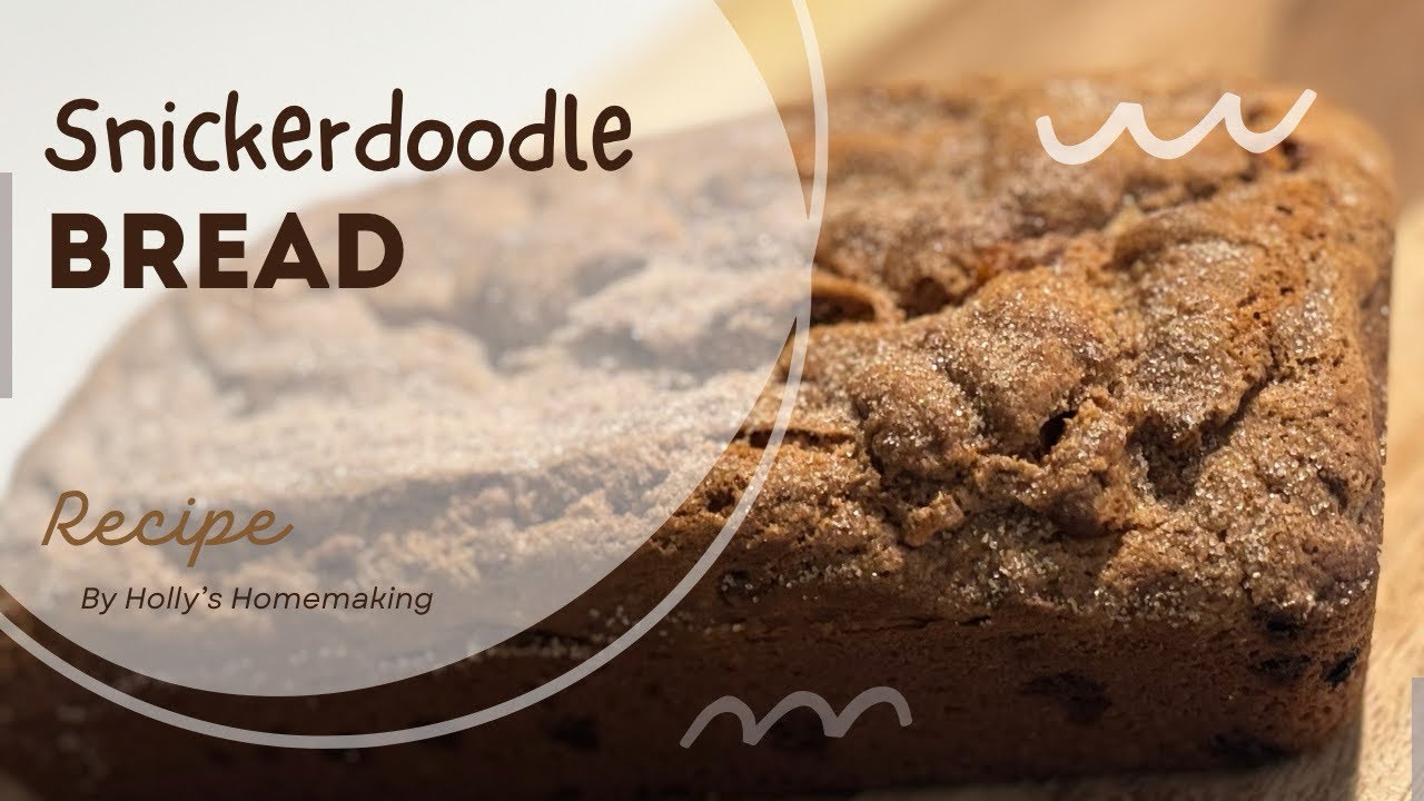 The Most Amazing Snickerdoodle Bread Homemade Bread Snickerdoodle