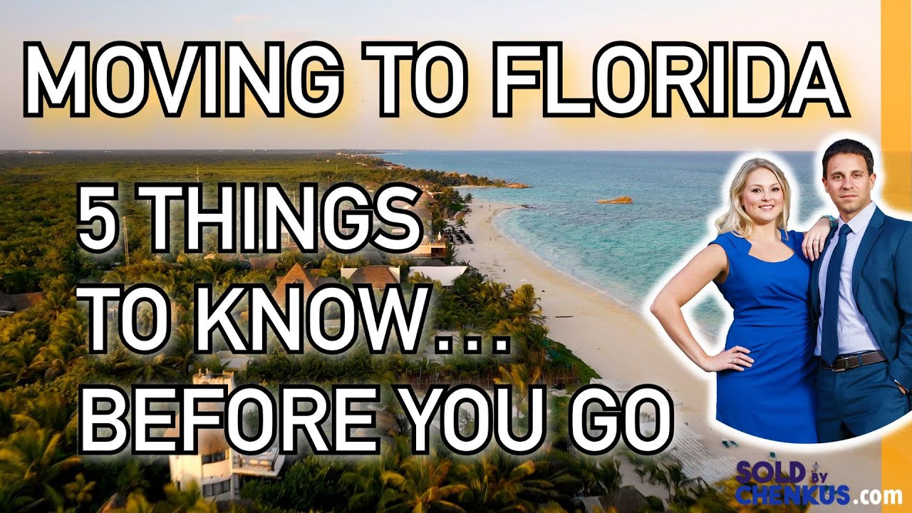 Are You Thinking Of Moving To Florida 5 Things To Know Before You