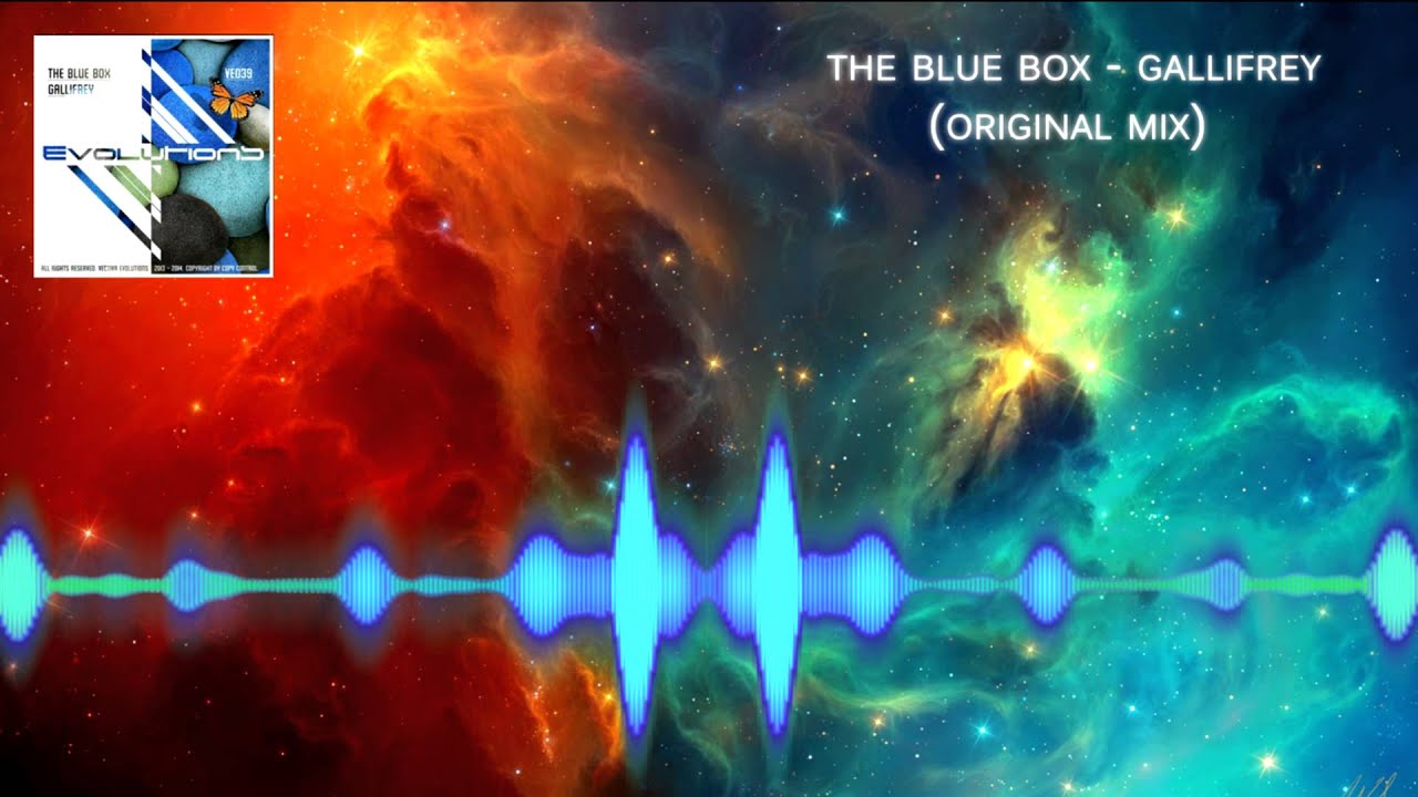 The Blue Box Gallifrey Original Mix Youtube
