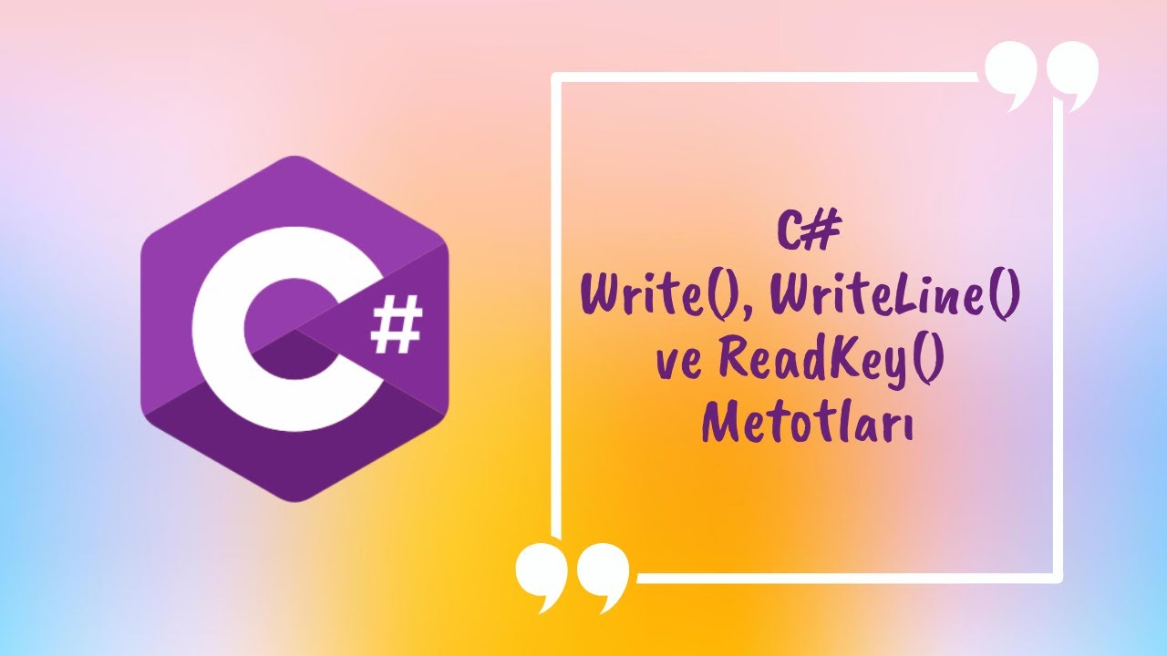 C Write Writeline Ve Readkey Metotlar脹 Youtube