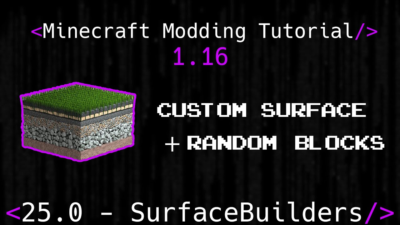 Minecraft Modding Tutorial 1 16 25 0 Surface Builders Youtube