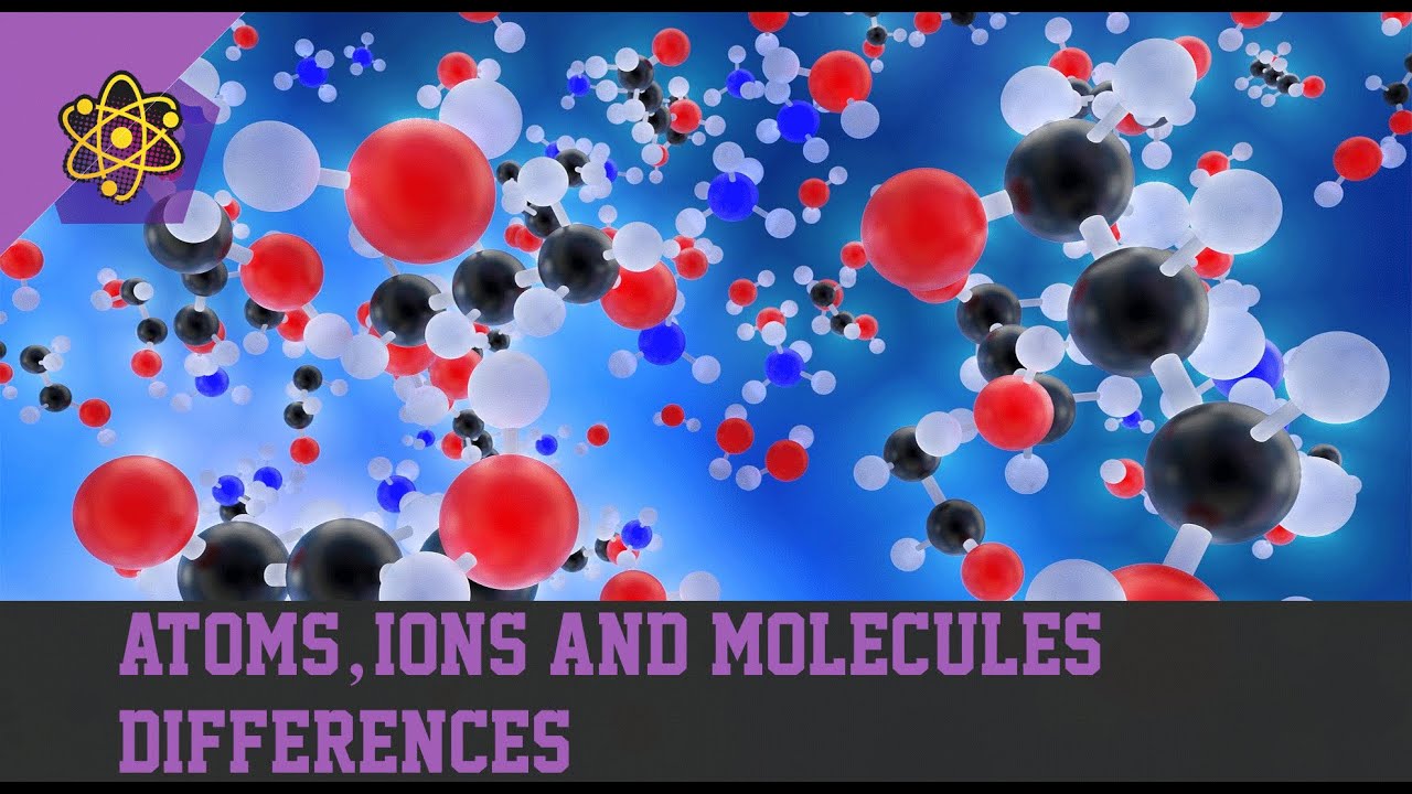 Atoms Molecules And Ions Worksheet