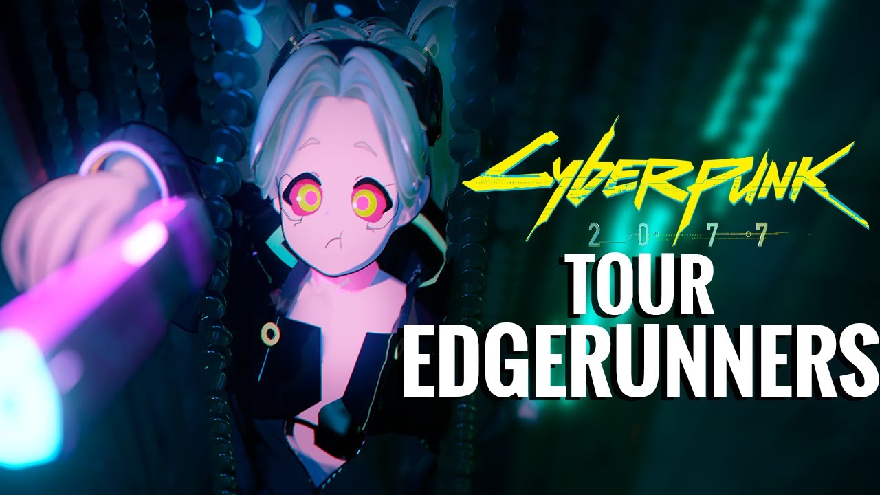 Tour Cyberpunk Edgerunners Youtube