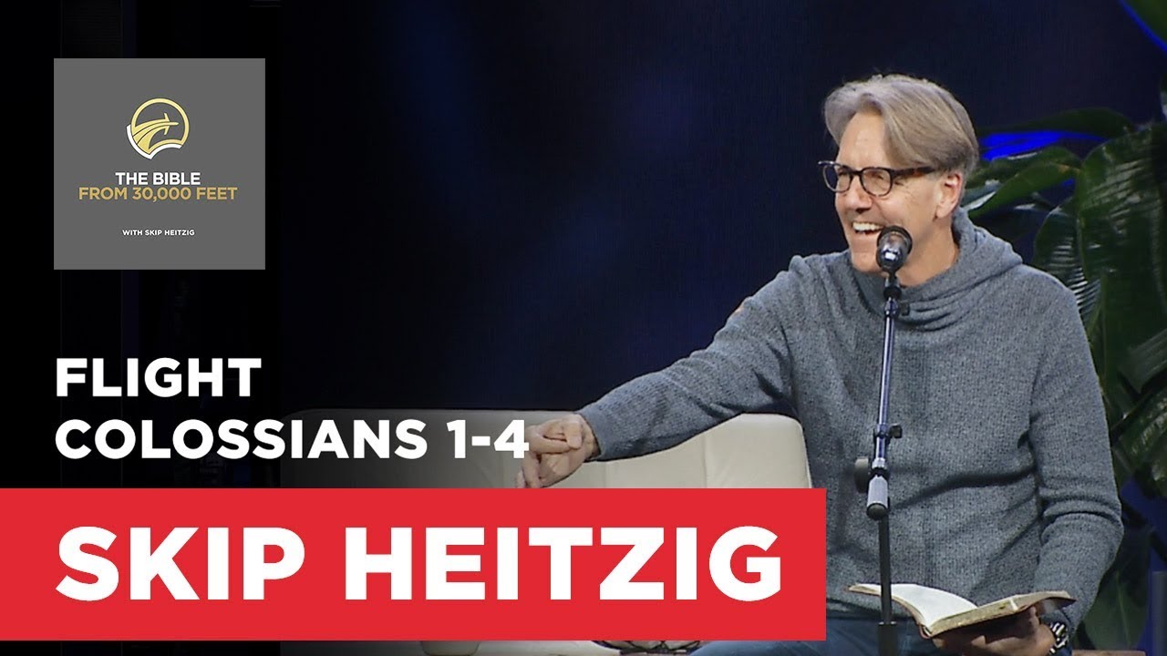 Colossians 1 4 Connect With Skip Heitzig Youtube