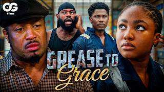 Grease To Grace A Father S Sacrifice Love Destiny Full Nigerian Movie ...