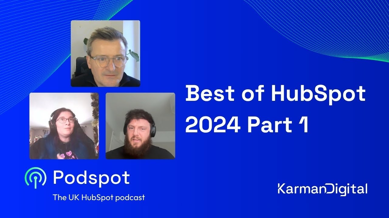 Podspot 55 Best Of Hubspot 2024 Karman Digital Youtube