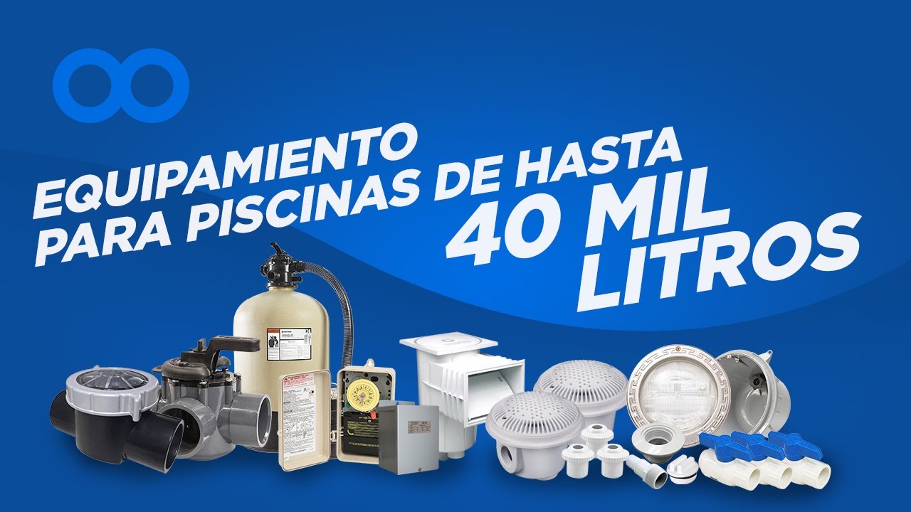 Cómo Equipar Una Piscina De Hasta 40 000 Litros Superpools Youtube