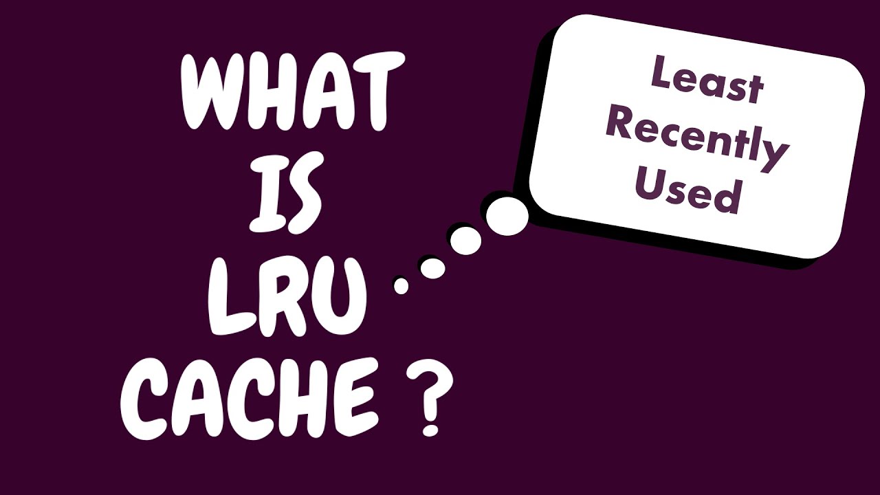 What Is Lru Cache Youtube