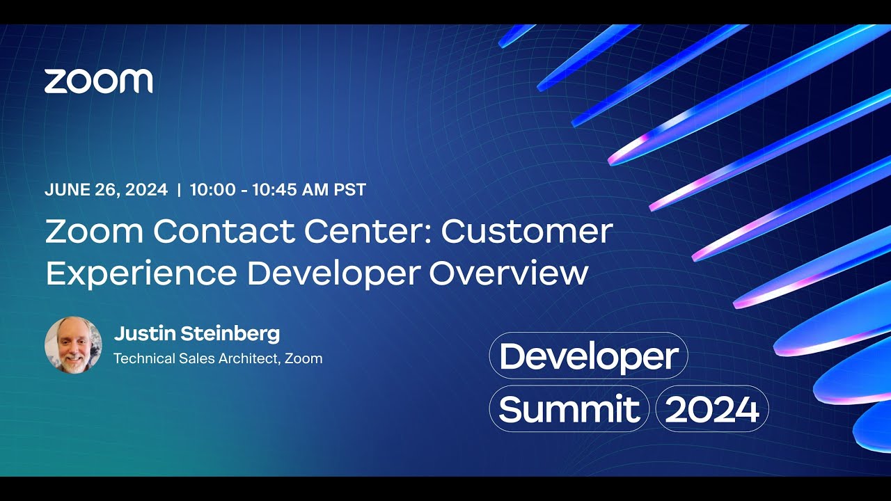 Zoom Contact Center Customer Experience Developer Overview Track