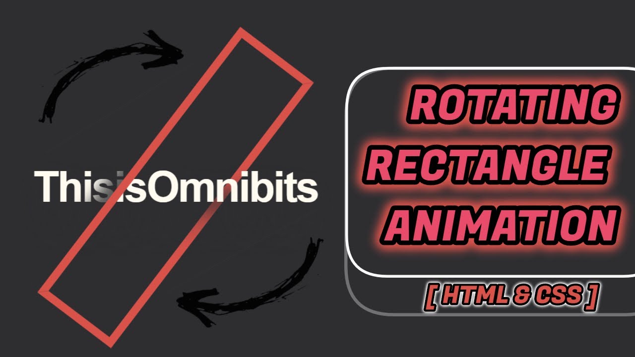 Rotating Rectangle Animation Html Css Omnibits Youtube