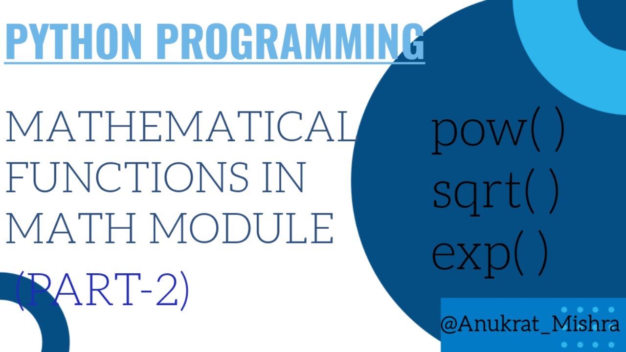 Mathematical Functions In Math Module In Python Pow Sqrt Exp