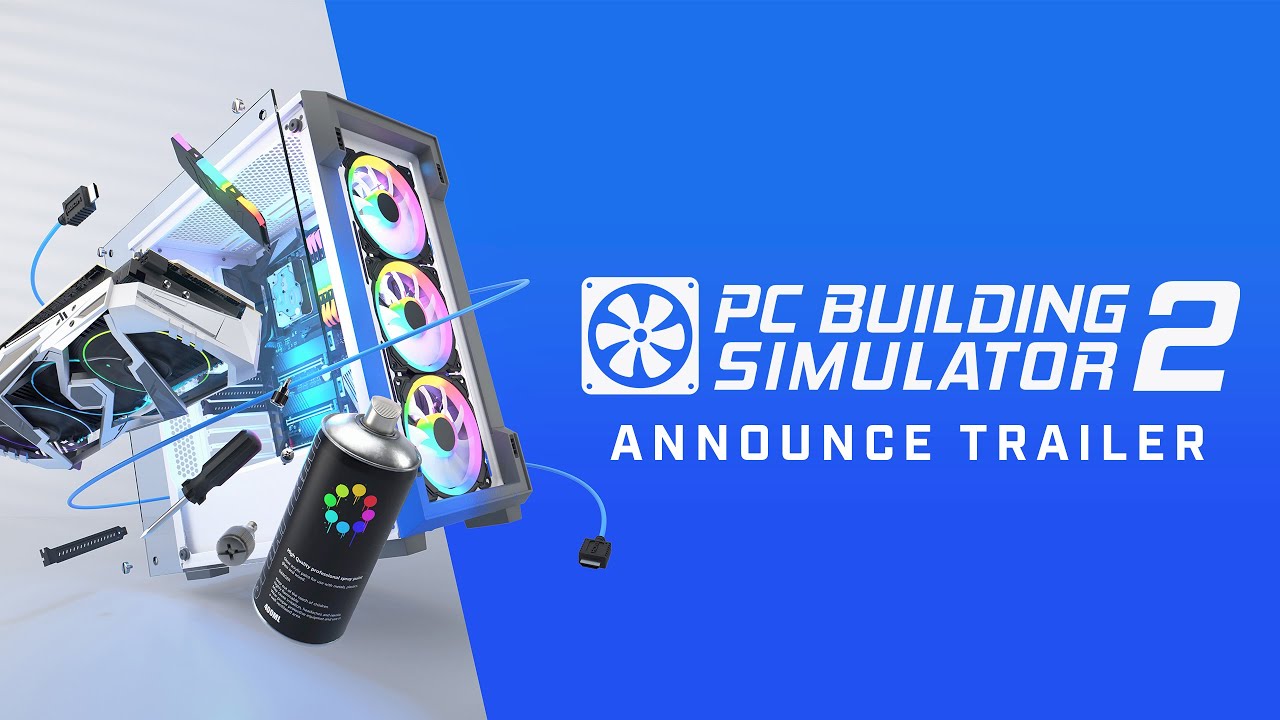 Pc Building Simulator 2 Announcement Trailer Youtube