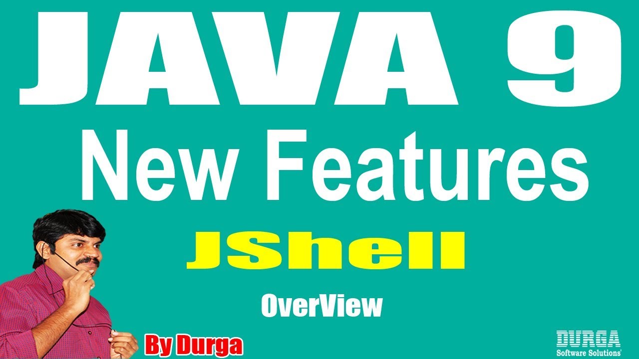 Java 9 New Features Jshell Session 1 Jshell Overview By Durgasir