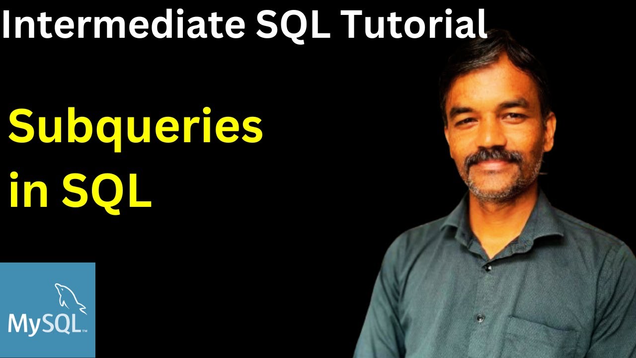 Subquery In Sql Intermediate Sql Tutorial Nested Subquery Youtube