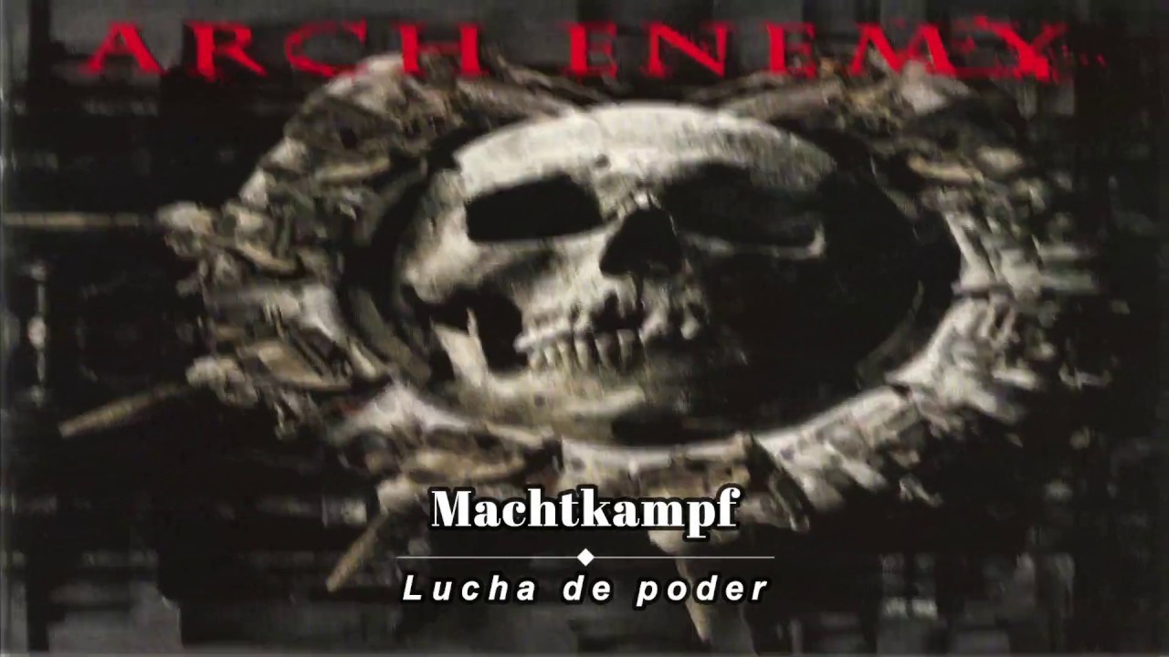 Arch Enemy Machtkampf Subtitulada En Español Lyrics Youtube