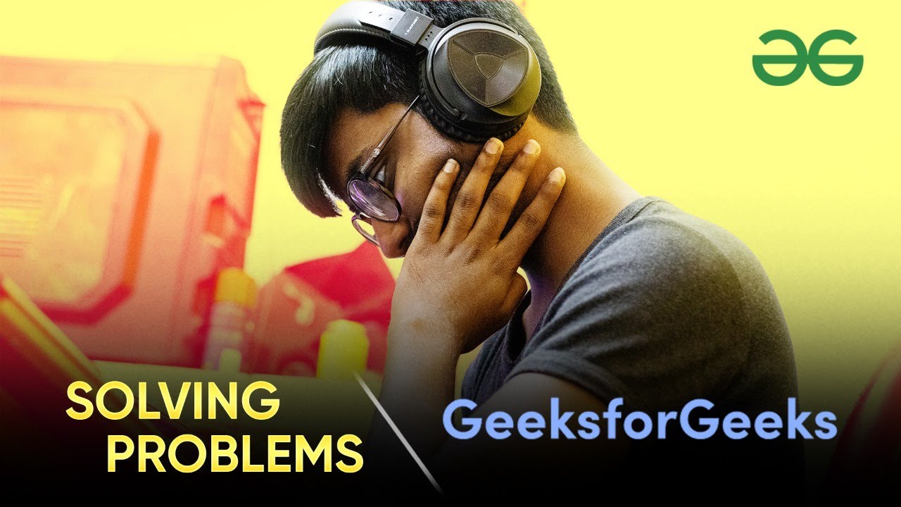 Solving Array Problems Geeksforgeeks C Youtube