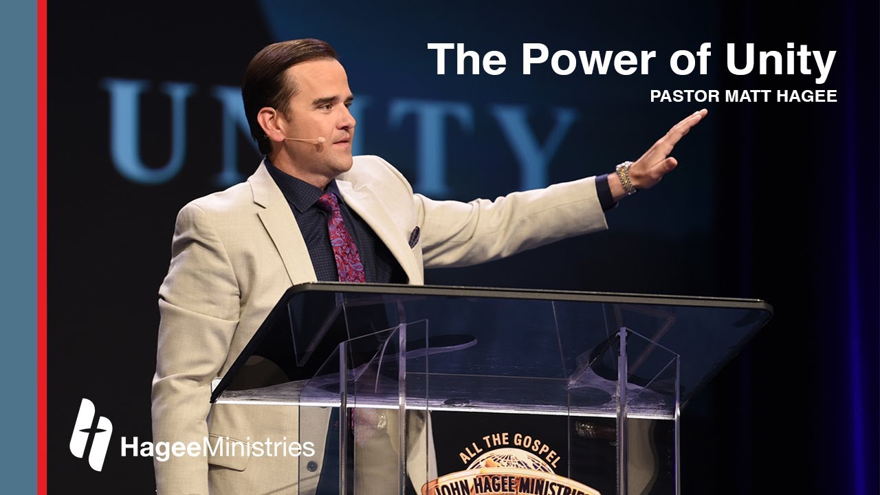 Pastor Matt Hagee The Power Of Unity Youtube