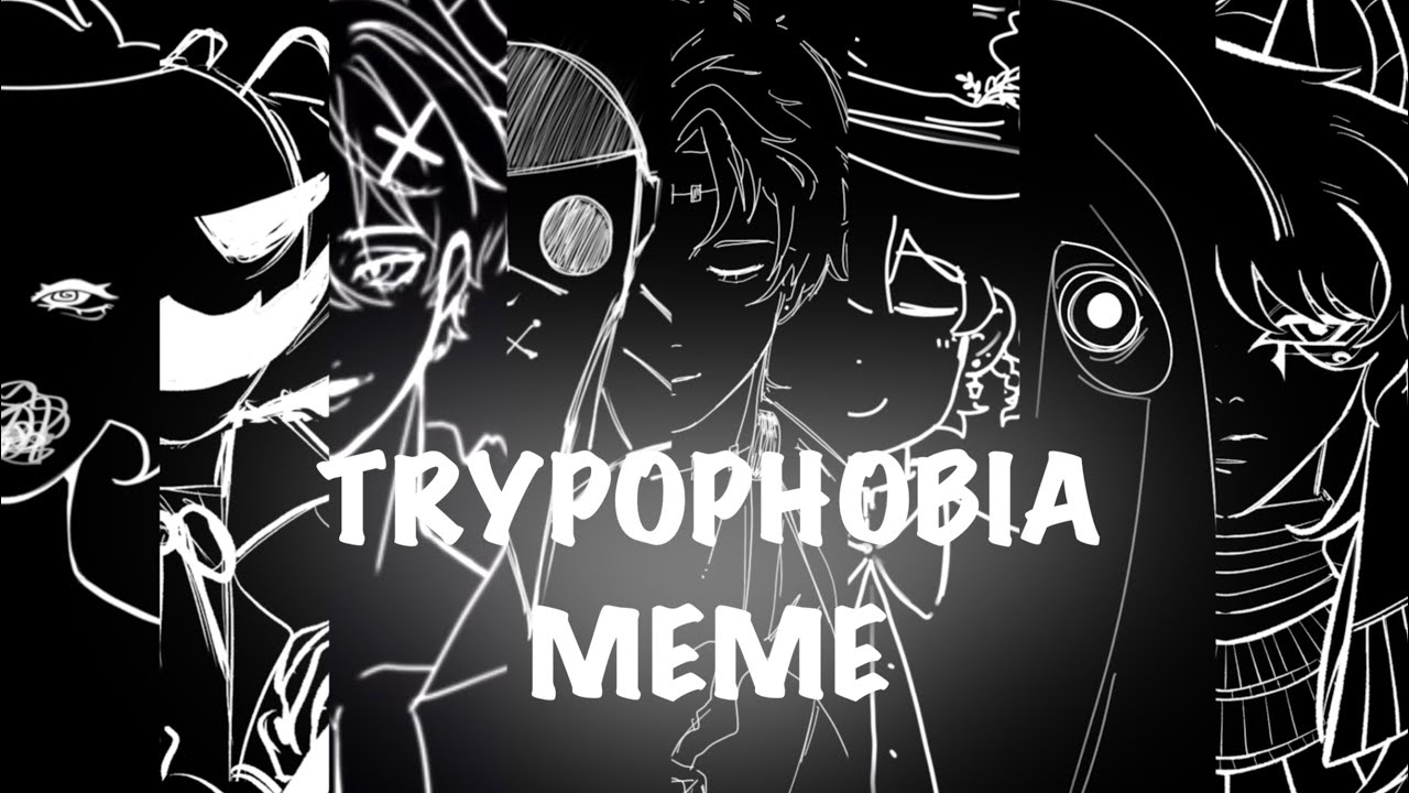 Trypophobia Meme Big Collab Halloween Special рџћѓ Youtube