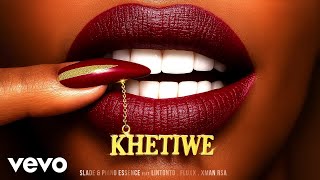 Slade Piano Essence Khetiwe Official Audio Ft Lintonto Fluxx Xman Rsa ...