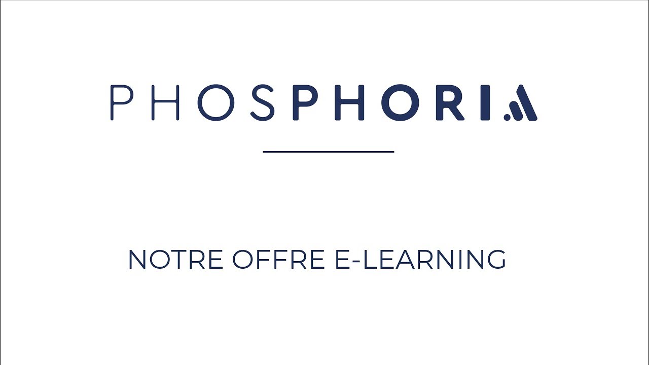 Phosphoria Nos Formations E Learning Youtube