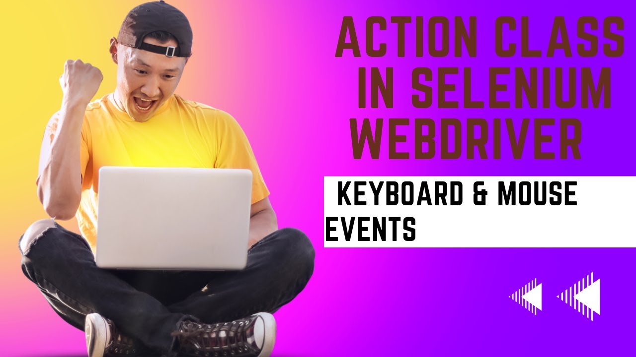 Day129 Action Class In Selenium Webdriver Mouse Keyboard Events