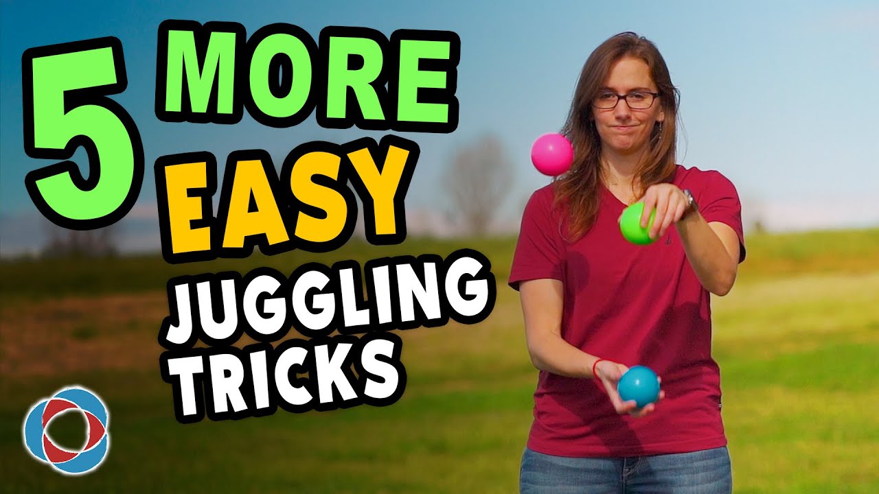 5 More Easy Juggling Tricks