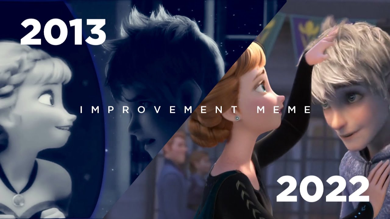 Improvement Meme 2013 2022 Youtube