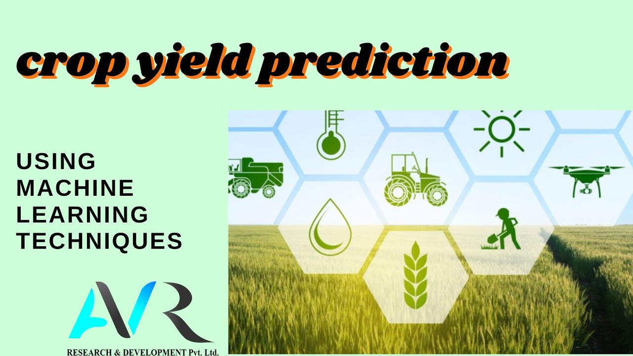 Crop Yield Prediction Using Machine Learning Techniques Youtube