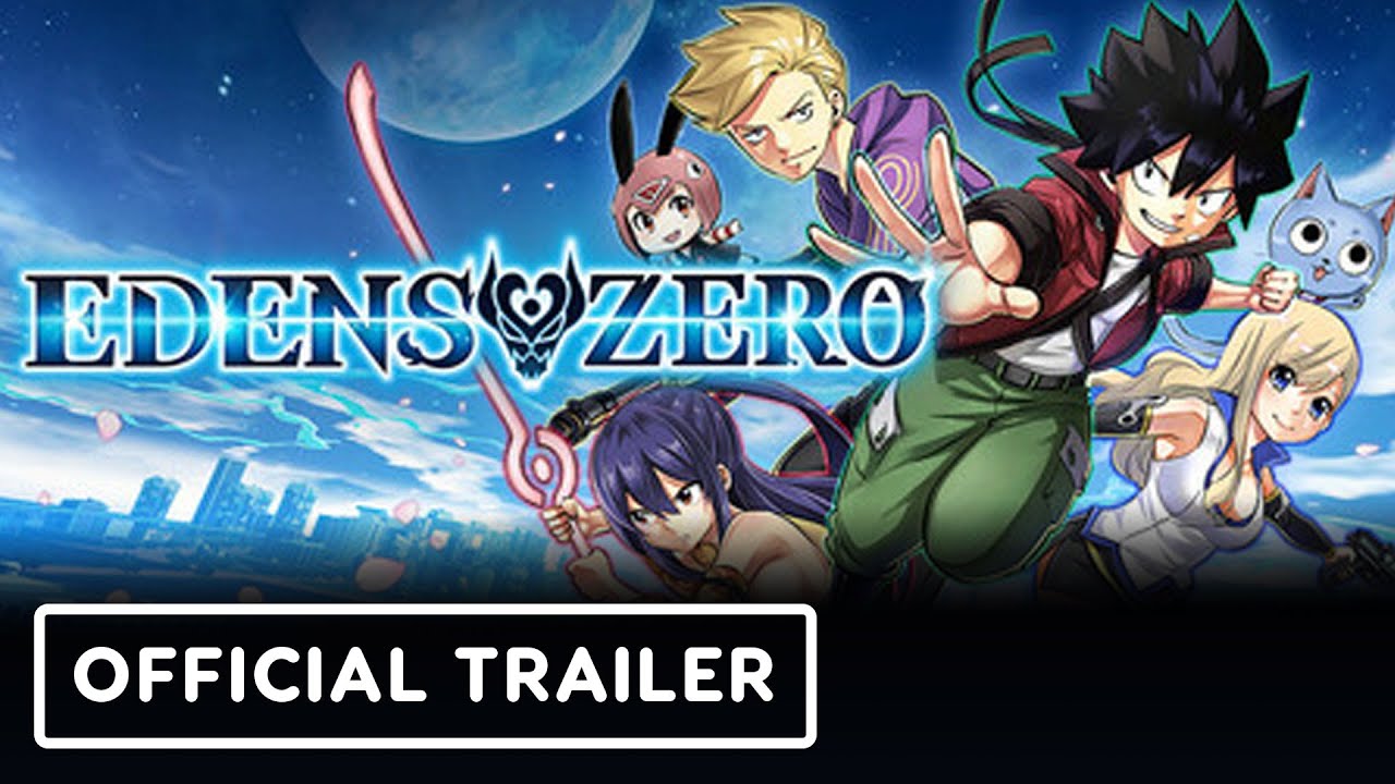 Edens Zero Official Release Date Trailer Youtube