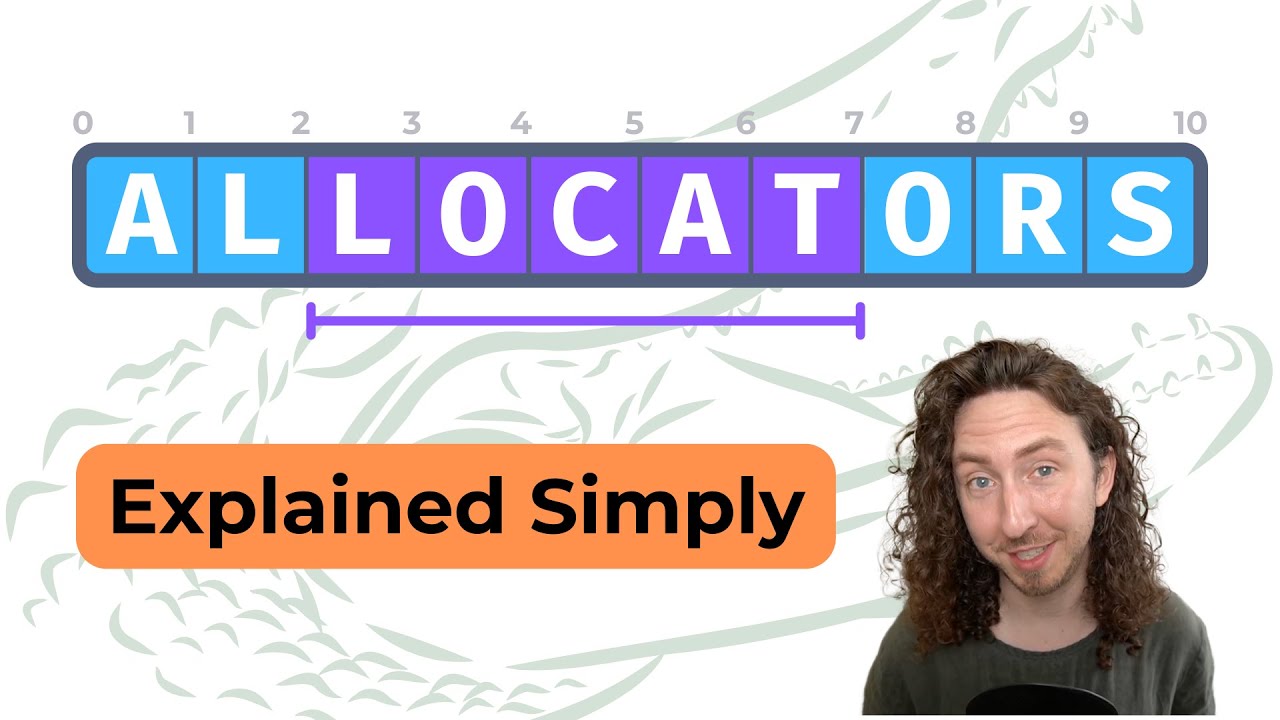 Allocators Explained Simply Youtube