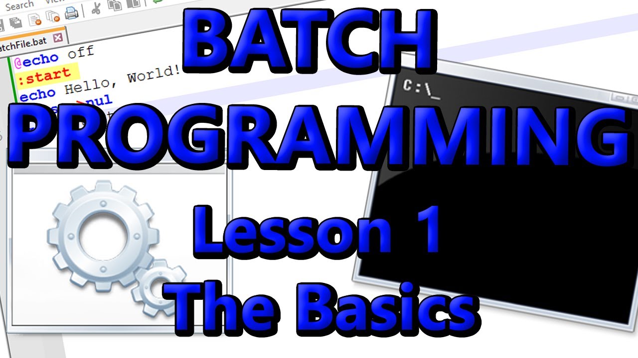 Batch Programming Lesson 1 Batch Basics Youtube