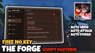 The Forge Script No Key Pastebin Haze Hub Auto Mine Auto Attack Auto Forge Potato Blxscripter ...