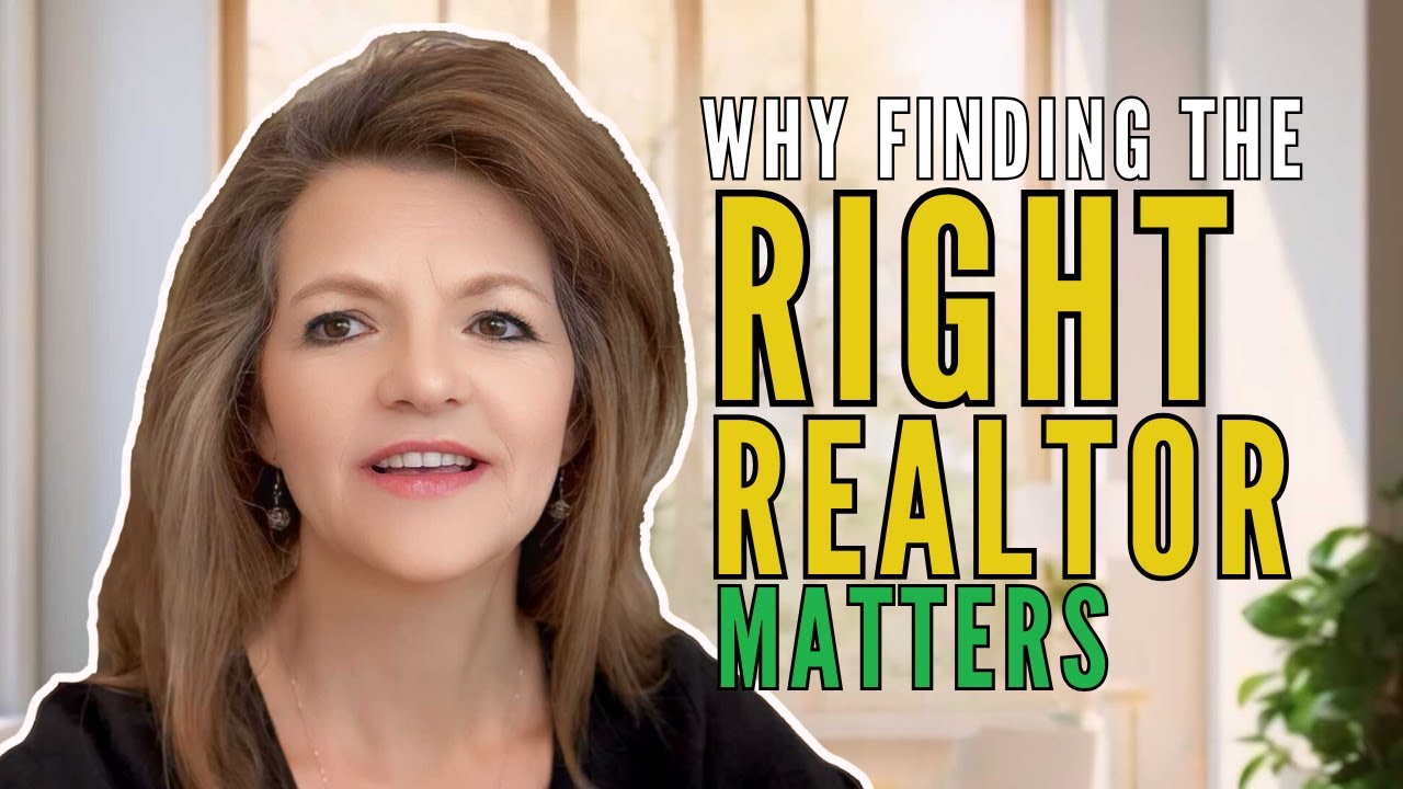 Why Finding The Right Realtor Matters Your First Step To Buying A Home